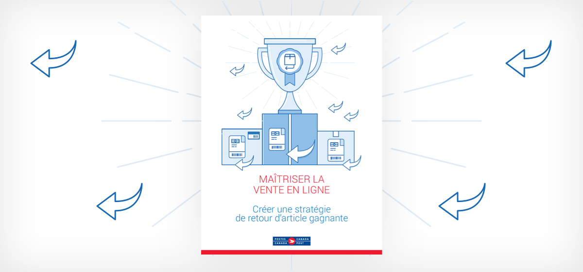 Simplifier les retours | Entreprise | Postes Canada
